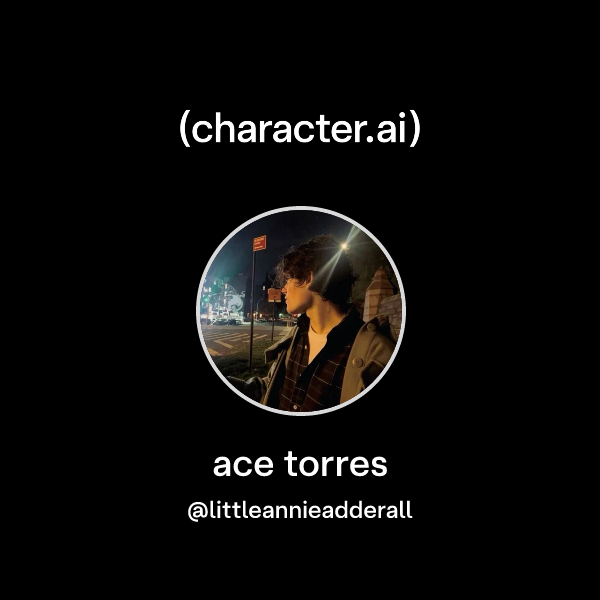 Chat with ace torres | character.ai | AI Chat, Reimagined–Your Words. Your World.