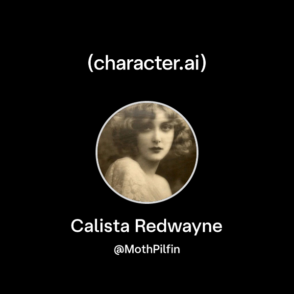 Chat with Calista Redwayne | character.ai | AI Chat, Reimagined–Your ...