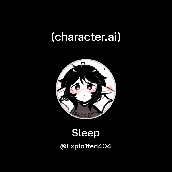 Chat with Sleep | character.ai | Personalized AI for every moment of ...