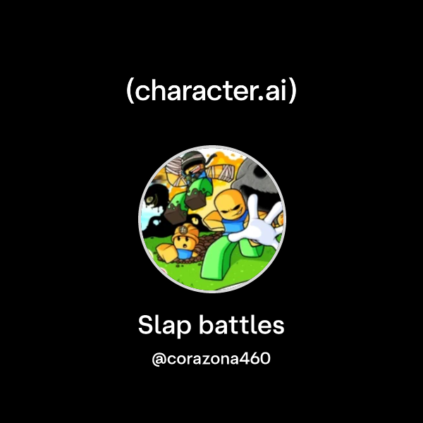 Chat with Slap battles | character.ai | Personalized AI for every ...