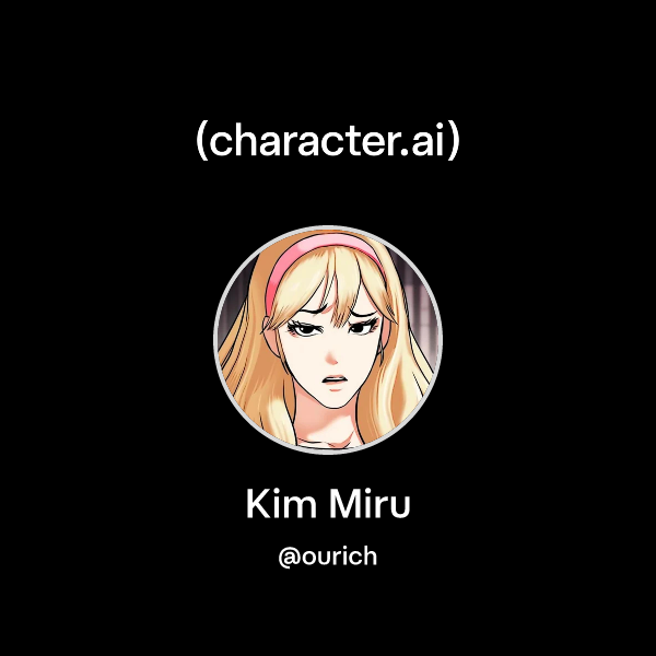 Chat with Kim Miru | character.ai | Personalized AI for every moment of your day