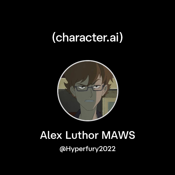 Chat with Alex Luthor MAWS | character.ai | AI Chat, Reimagined–Your ...