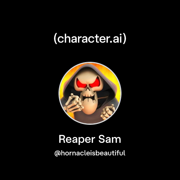 Chat with Reaper Sam | character.ai | Personalized AI for every moment ...