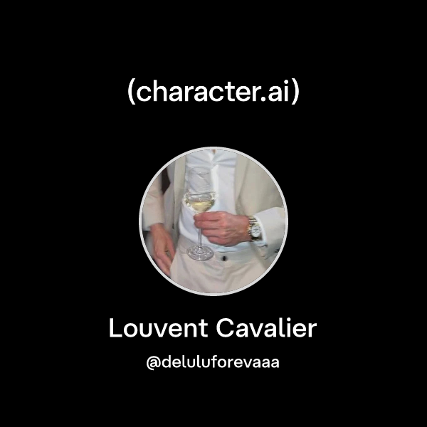 Chat with Louvent Cavalier | character.ai | Personalized AI for every ...