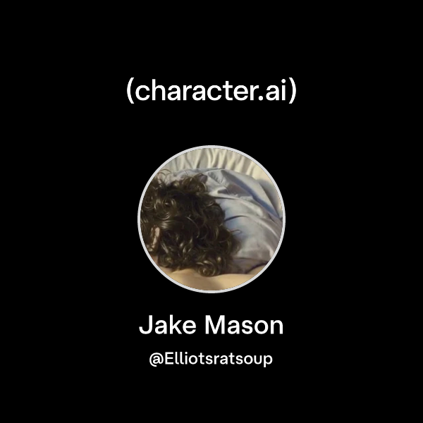 Chat with Jake Mason | character.ai | AI Chat, Reimagined–Your Words ...