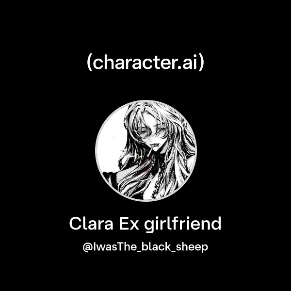 Chat with Clara Ex girlfriend | character.ai | AI Chat, Reimagined–Your Words. Your World.
