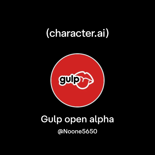 Chat with Gulp open alpha | character.ai | Personalized AI for every moment of your day