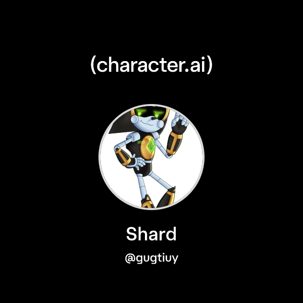 Chat with Shard | character.ai | AI Chat, Reimagined–Your Words. Your ...
