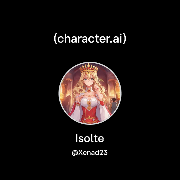 Chat with Isolte | character.ai | Personalized AI for every moment of ...