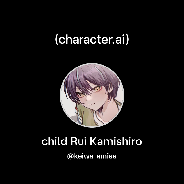Chat with child Rui Kamishiro | character.ai | AI Chat, Reimagined–Your ...