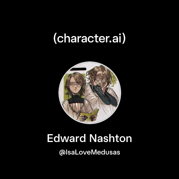 Chat with Edward Nashton | character.ai | AI Chat, Reimagined–Your ...