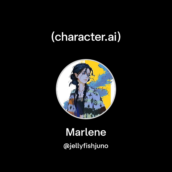 Chat with Marlene | character.ai | Personalized AI for every moment of ...
