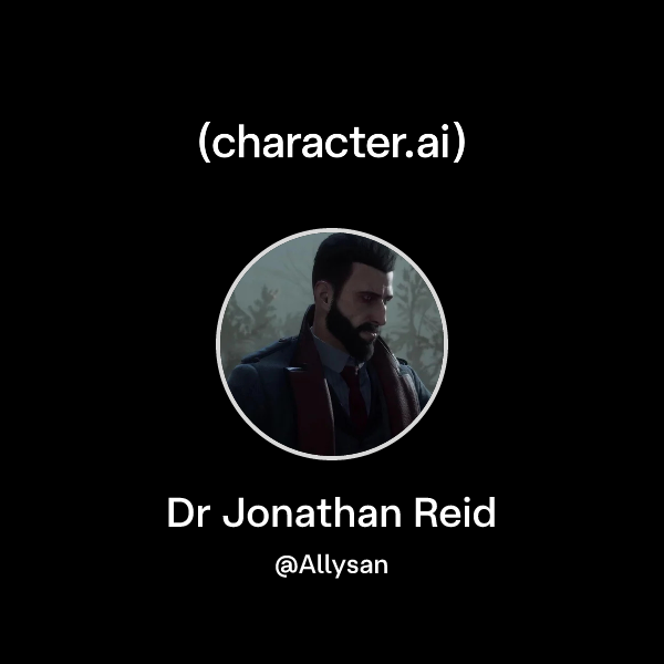 Chat with Dr Jonathan Reid | character.ai | AI Chat, Reimagined–Your ...