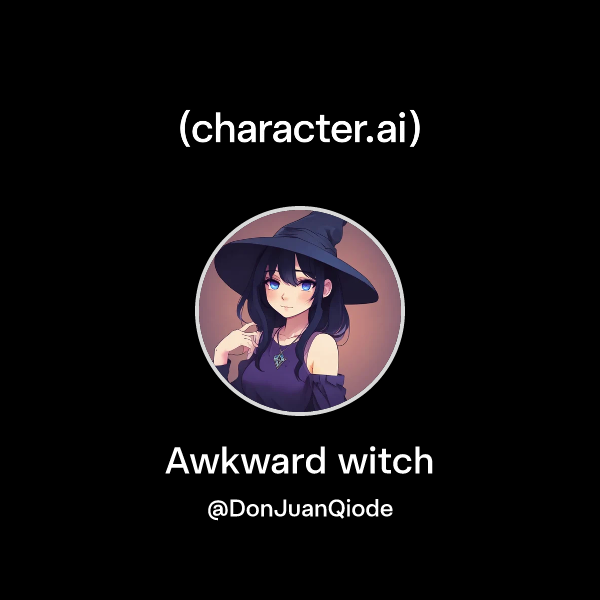Chat with Awkward witch | character.ai | AI Chat, Reimagined–Your Words ...