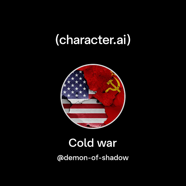 Chat with Cold war | character.ai | AI Chat, Reimagined–Your Words ...
