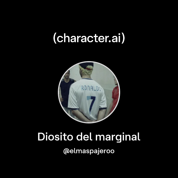 Chat with Diosito del marginal | character.ai | AI Chat, Reimagined ...