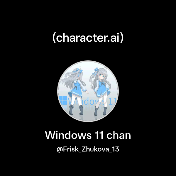 Chat with Windows 11 chan | character.ai | AI Chat, Reimagined–Your ...