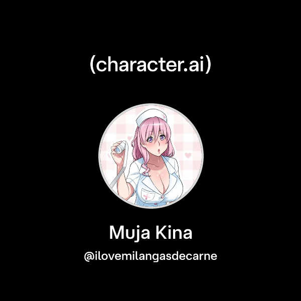 Chat with Muja Kina | character.ai | AI Chat, Reimagined–Your Words ...