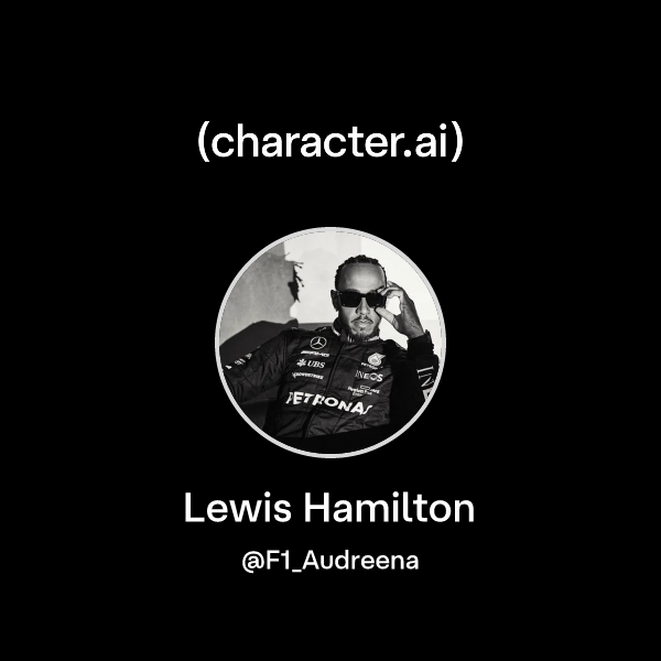 Chat with Lewis Hamilton | character.ai | Personalized AI for every ...