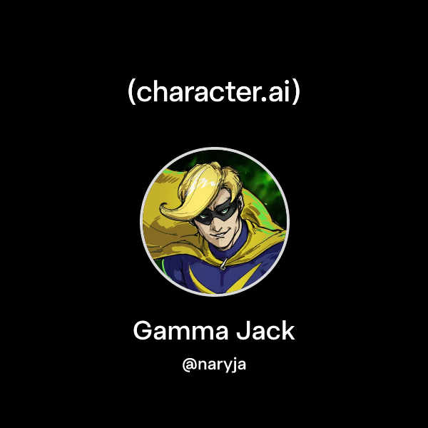 Chat with Gamma Jack | character.ai | AI Chat, Reimagined–Your Words ...