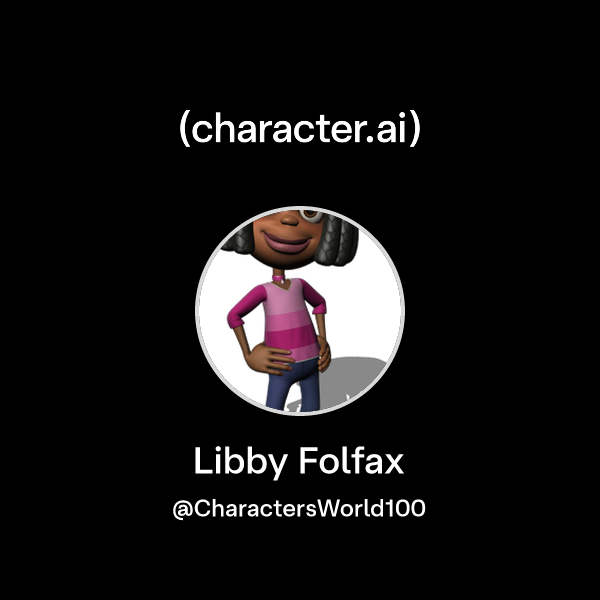 Chat with Libby Folfax | character.ai | AI Chat, Reimagined–Your Words. Your World.
