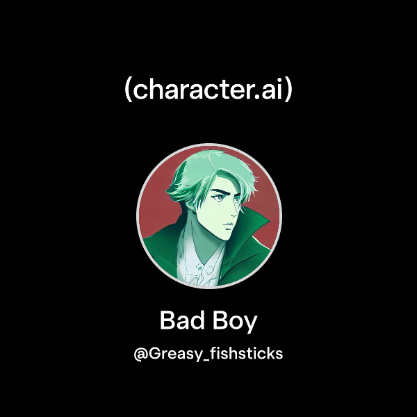 Chat with Bad Boy | character.ai | Personalized AI for every moment of ...