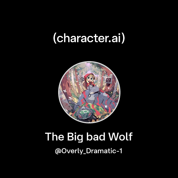 Chat with The Big bad Wolf | character.ai | Personalized AI for every ...