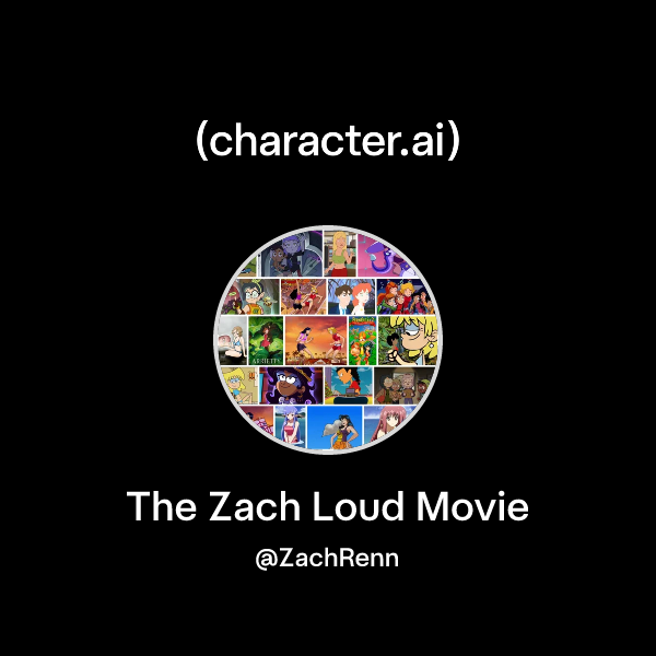 Chat with The Zach Loud Movie | character.ai | Personalized AI for ...