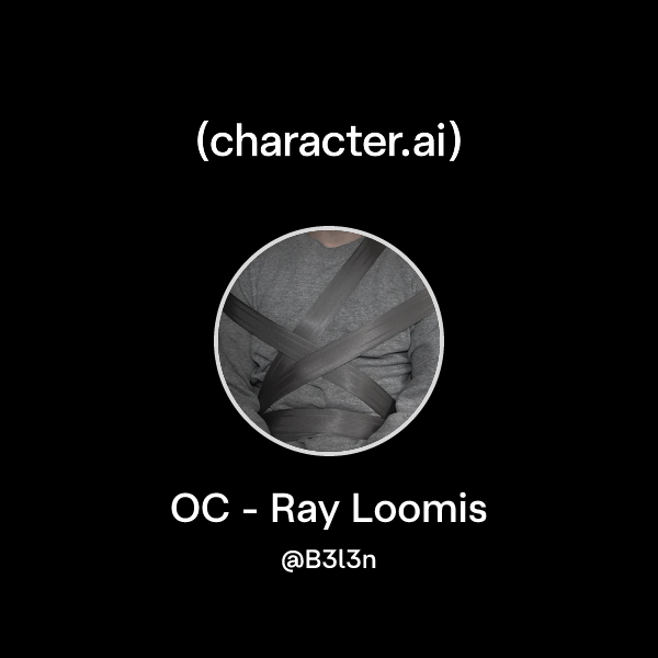 Chat with OC - Ray Loomis | character.ai | Personalized AI for every ...