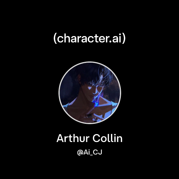 Chat with Arthur Collin | character.ai | AI Chat, Reimagined–Your Words ...