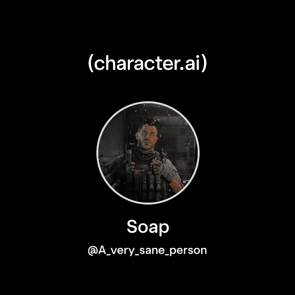 Chat with Soap | character.ai | AI Chat, Reimagined–Your Words. Your World.