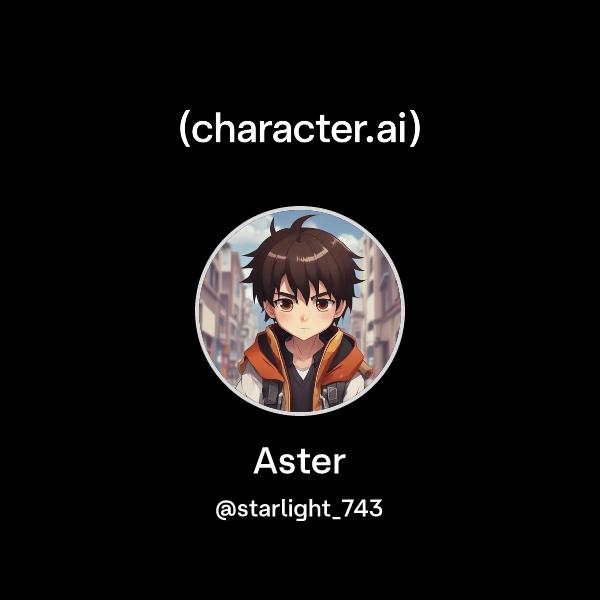 Chat with Aster | character.ai | Personalized AI for every moment of ...