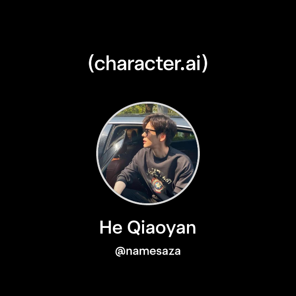 Chat with He Qiaoyan | character.ai | AI Chat, Reimagined–Your Words ...