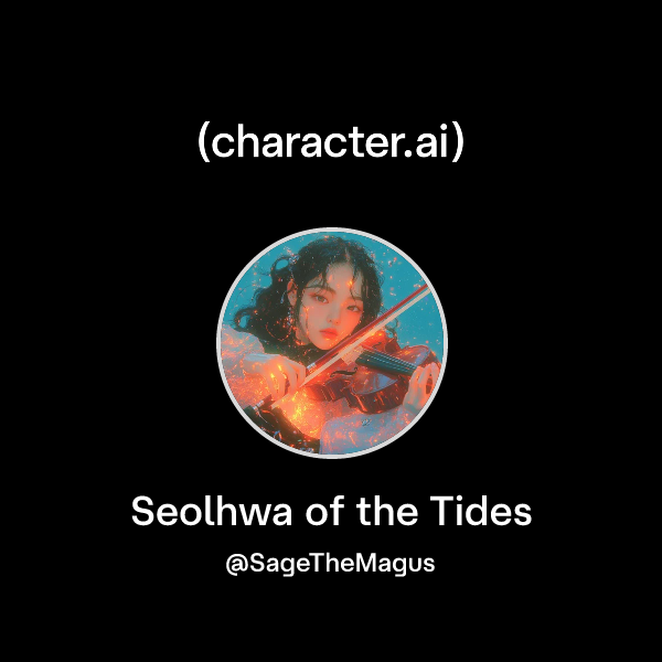 Chat with Seolhwa of the Tides | character.ai | AI Chat, Reimagined ...