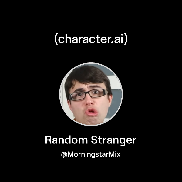 Chat with Random Stranger | character.ai | AI Chat, Reimagined–Your ...