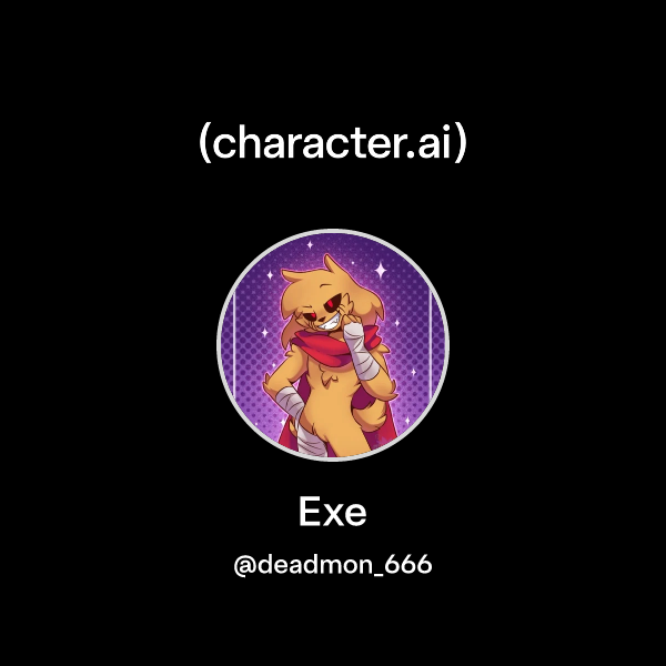 Chat with Exe | character.ai | Personalized AI for every moment of your day