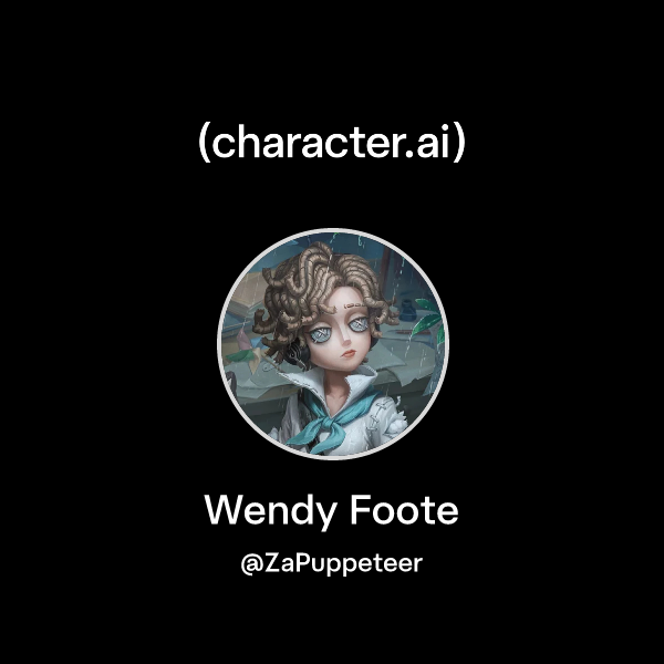 Chat with Wendy Foote | character.ai | AI Chat, Reimagined–Your Words ...