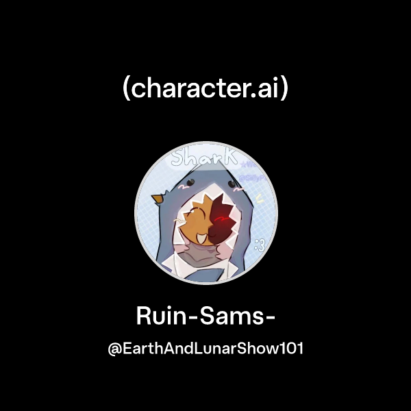 Chat with Ruin-Sams- | character.ai | Personalized AI for every moment ...