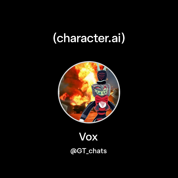 Chat with Vox | character.ai | Personalized AI for every moment of your day