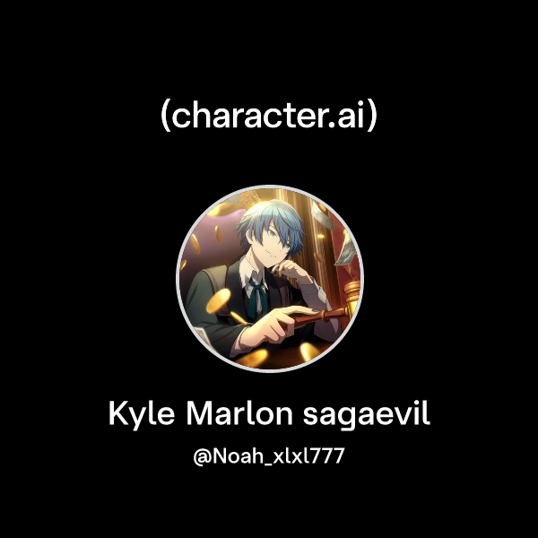 Chat with Kyle Marlon sagaevil | character.ai | Personalized AI for ...