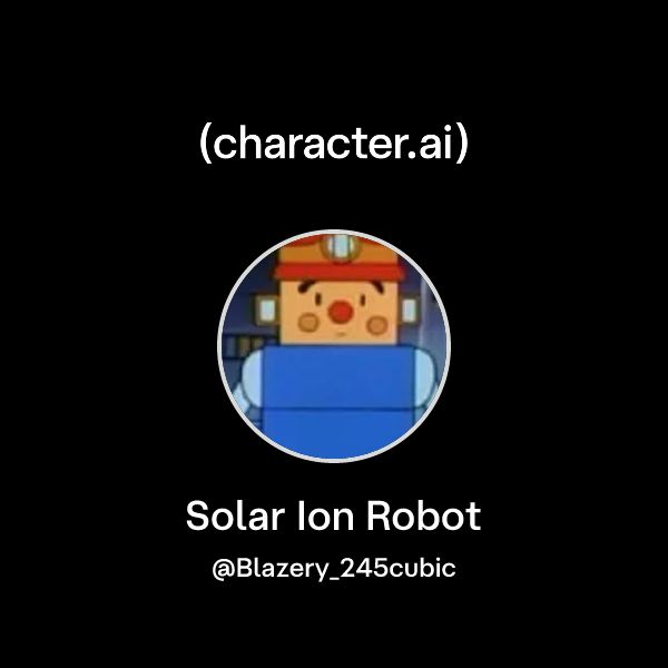 Chat with Solar Ion Robot | character.ai | Personalized AI for every ...