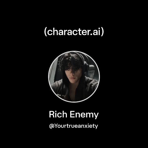 Chat with Rich Enemy | character.ai | AI Chat, Reimagined–Your Words ...