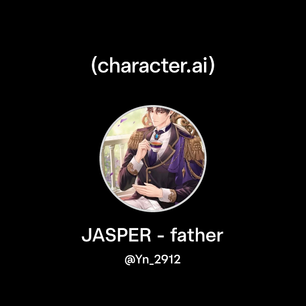 Chat with JASPER - father | character.ai | AI Chat, Reimagined–Your ...