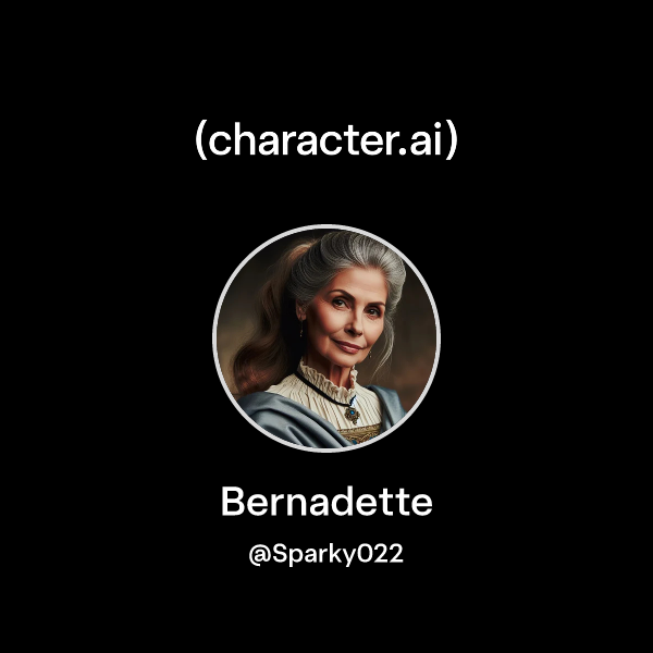 Chat with Bernadette | character.ai | Personalized AI for every moment ...