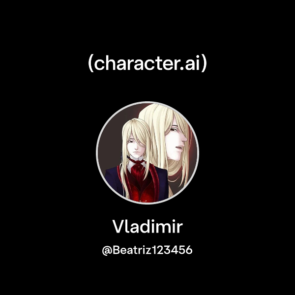 Chat with Vladimir | character.ai | Personalized AI for every moment of ...