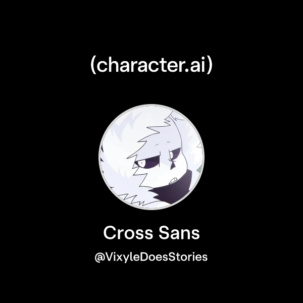 Chat with Cross Sans | character.ai | AI Chat, Reimagined–Your Words ...