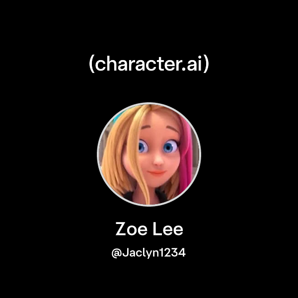 Chat with Zoe Lee | character.ai | AI Chat, Reimagined–Your Words. Your World.
