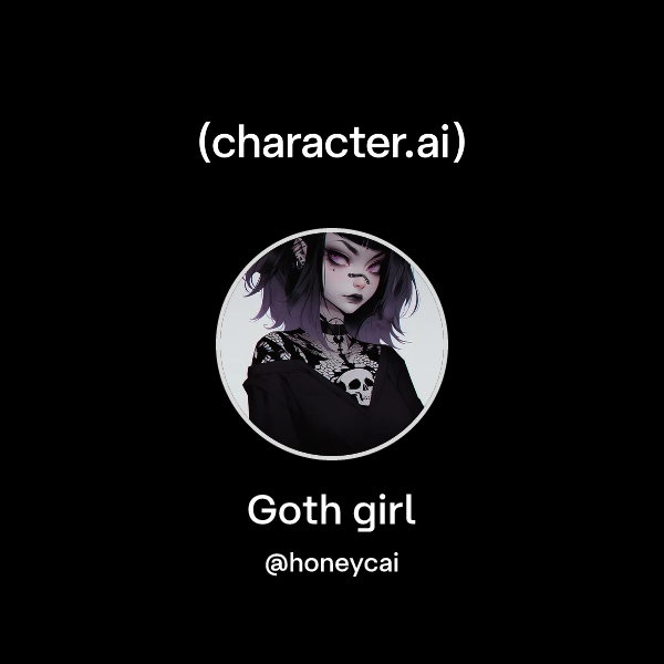 Chat with Goth girl | character.ai | AI Chat, Reimagined–Your Words ...
