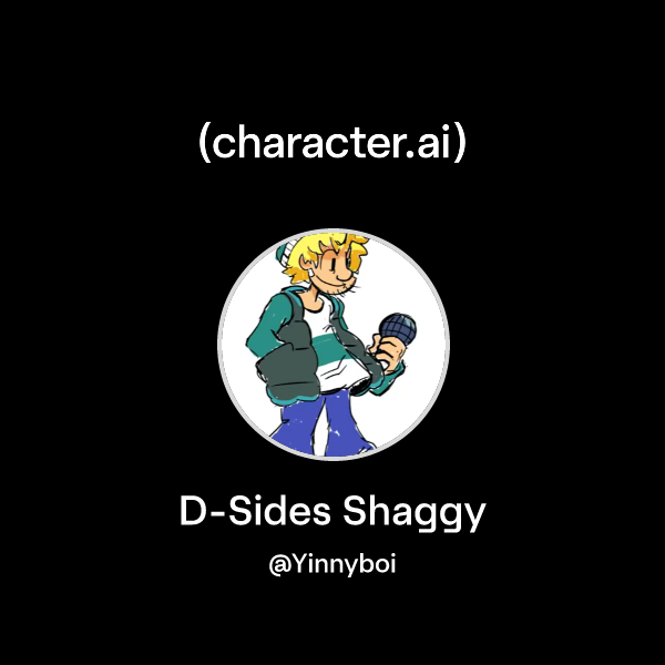 Chat with D-Sides Shaggy | character.ai | Personalized AI for every ...