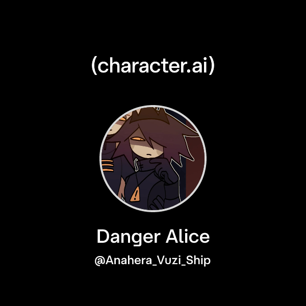 Chat with Danger Alice | character.ai | AI Chat, Reimagined–Your Words ...